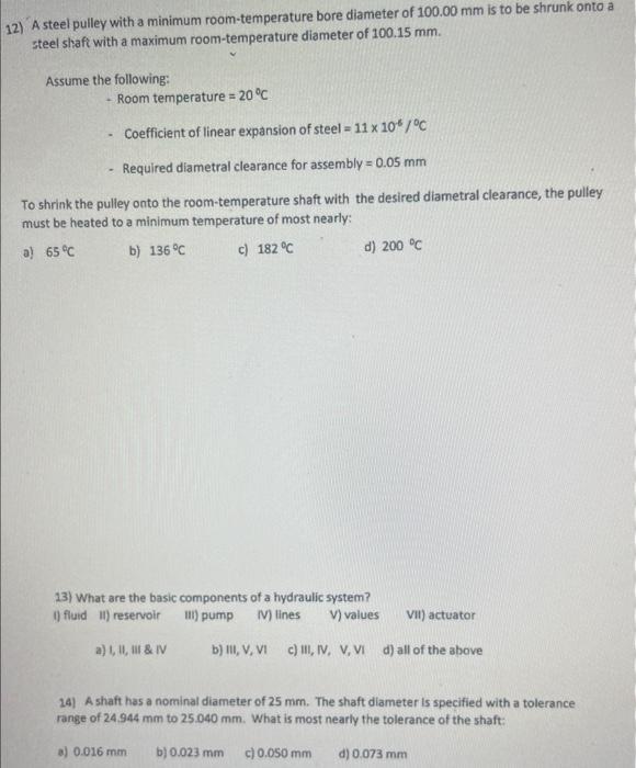 Solved 12) A steel pulley with a minimum room-temperature | Chegg.com