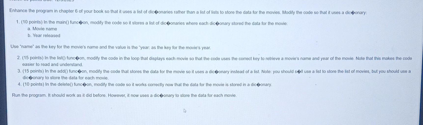 Solved Need a python code: Need to do the enhancement to | Chegg.com