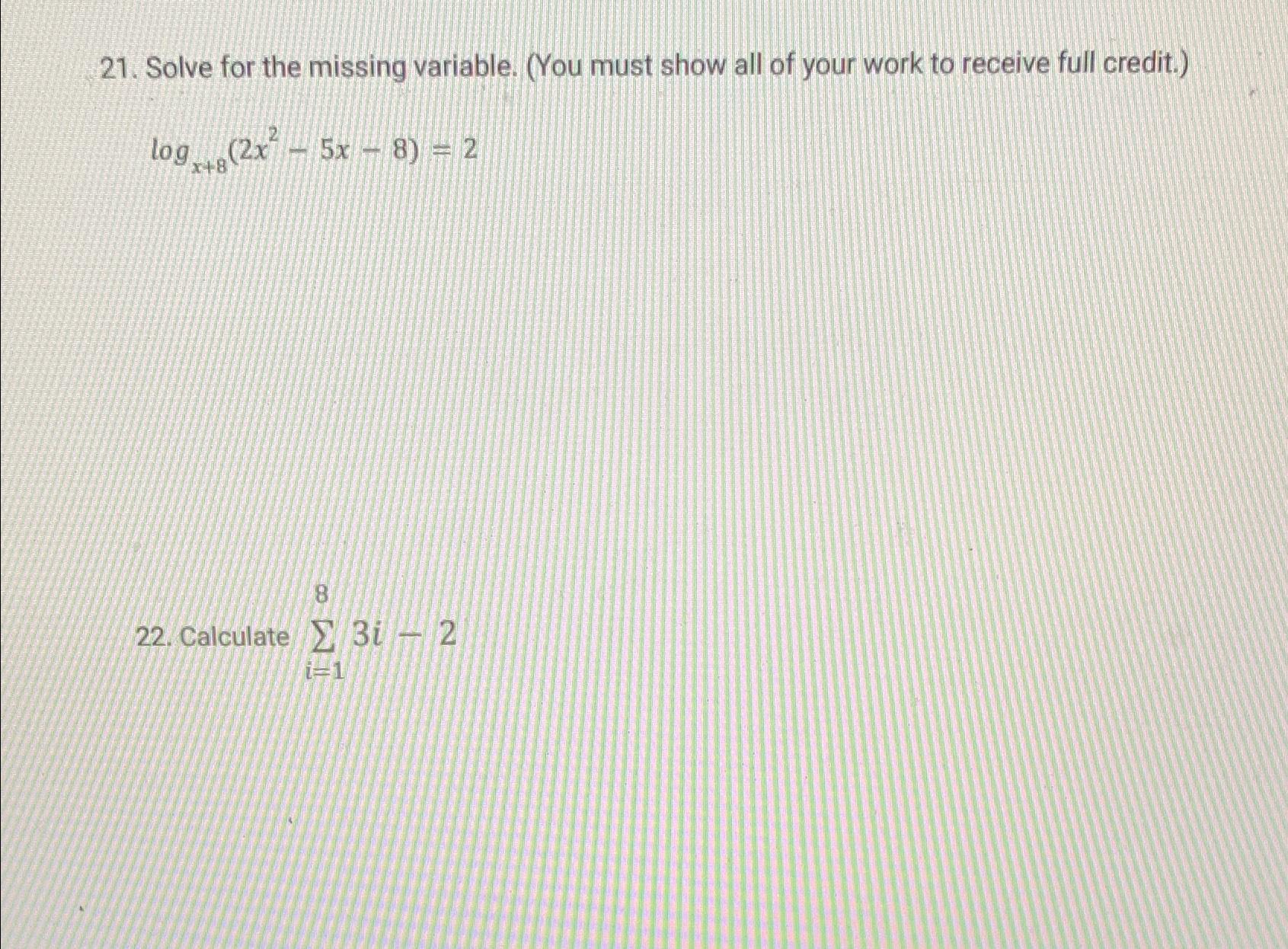 Solved Solve For The Missing Variable You Must Show All Of