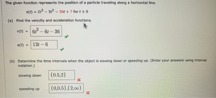 Solved The given function represents the position of a | Chegg.com