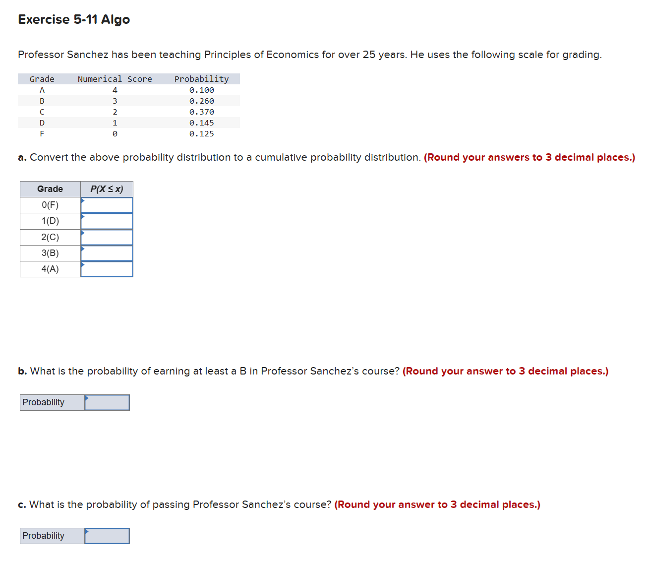 Solved Exercise 5-11 ﻿AlgoProfessor Sanchez has been | Chegg.com