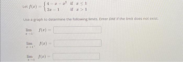 Solved Let f(x) = Use a graph to determine the following | Chegg.com