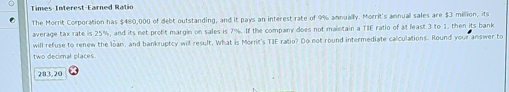 Solved Times-Interest-Earned Ratio The Morrit Corporation | Chegg.com
