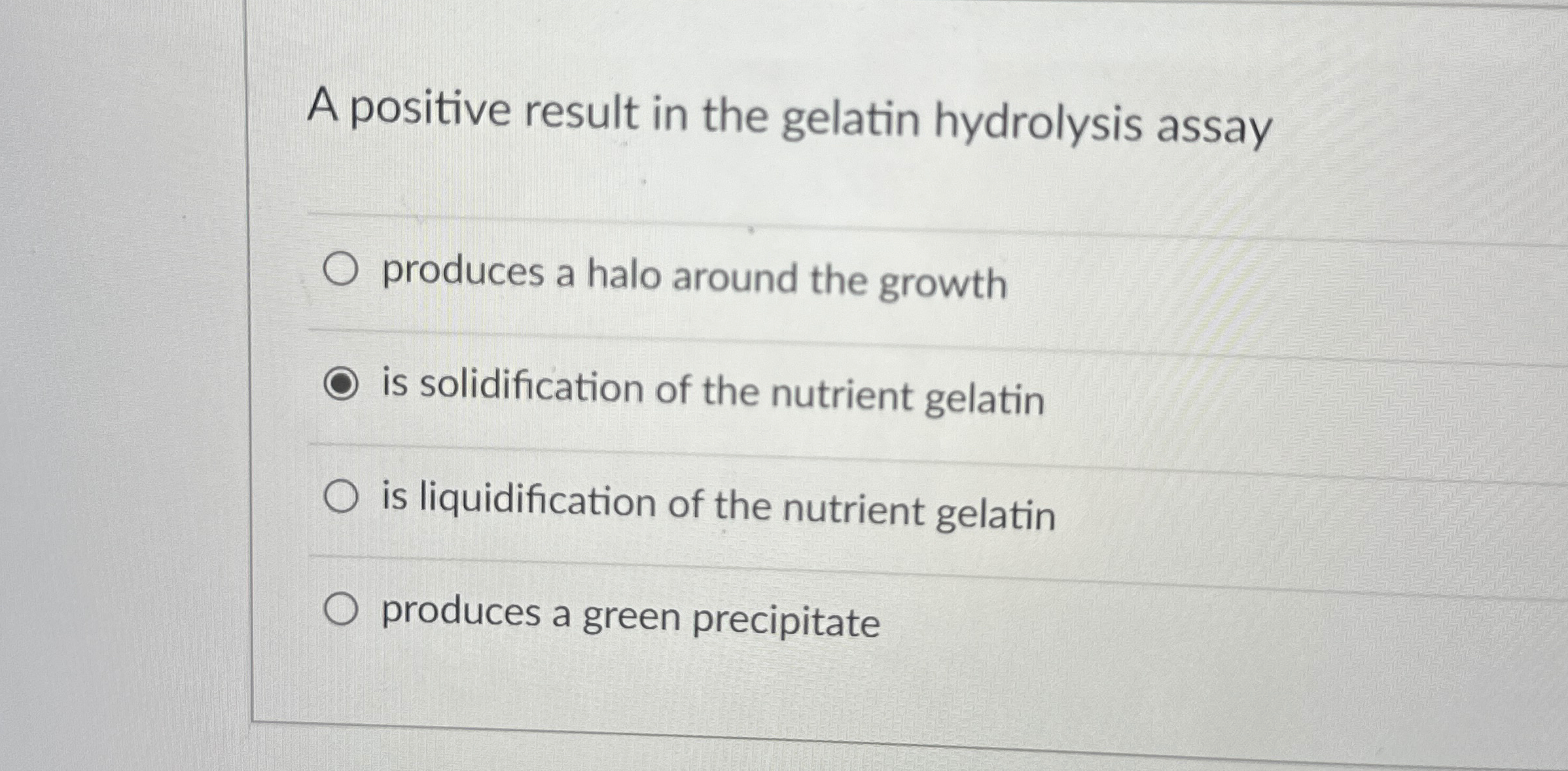 Solved A positive result in the gelatin hydrolysis | Chegg.com