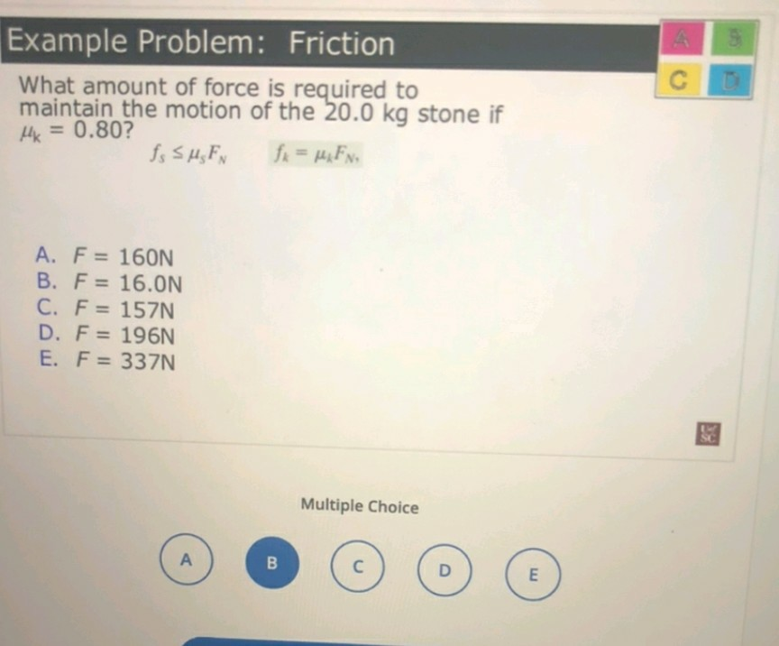 Solved С Example Problem: Friction What amount of force is | Chegg.com