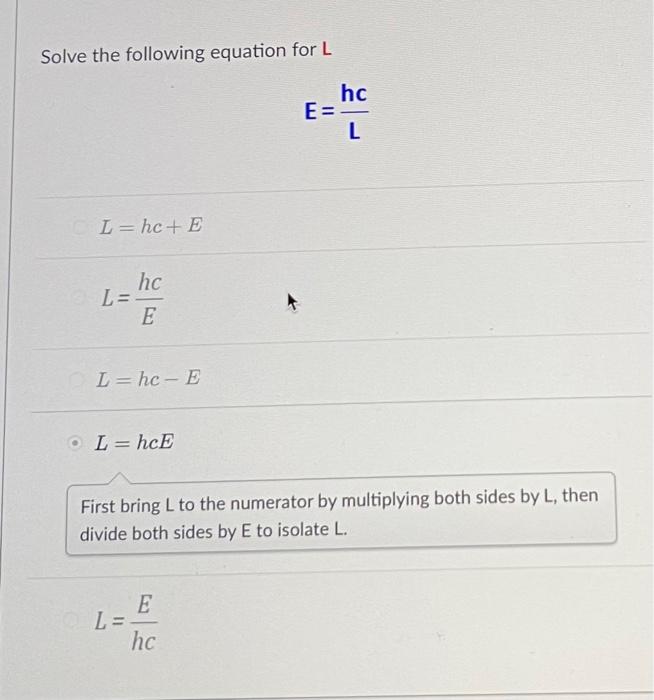 Solved Solve the following equation for L L=hc+E L=Ehc | Chegg.com