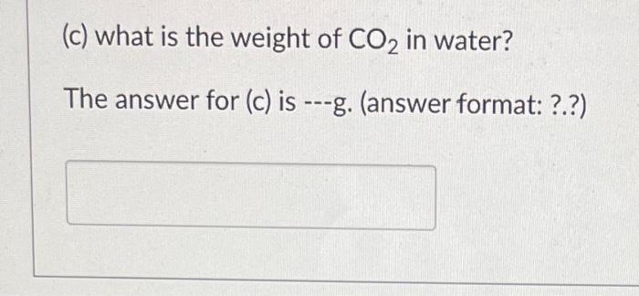 Solved Assume that the headspace volume of a bottle of soda | Chegg.com