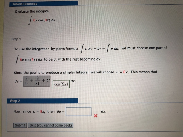 Solved Tutorial Exercise Evaluate the integral. Fox 8x | Chegg.com