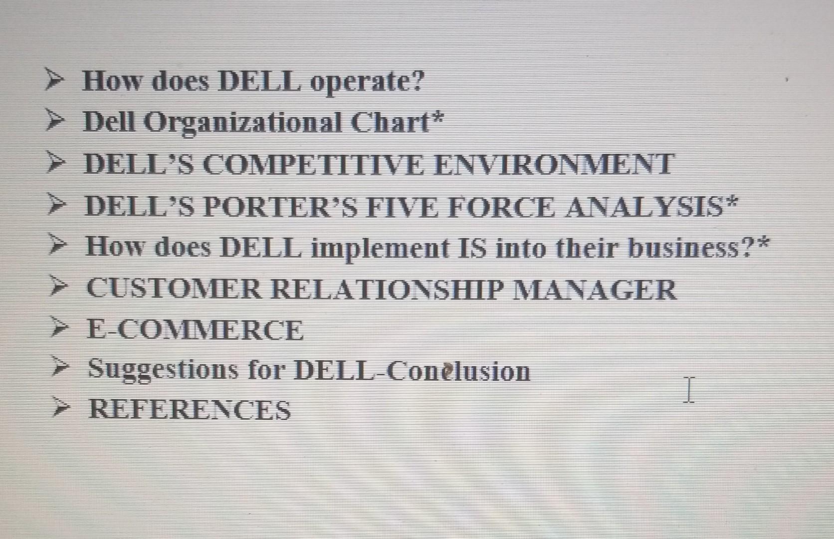Solved DELL'S MANAGEMENT INFORMATION SYSTEM What is "DELL”? | Chegg.com