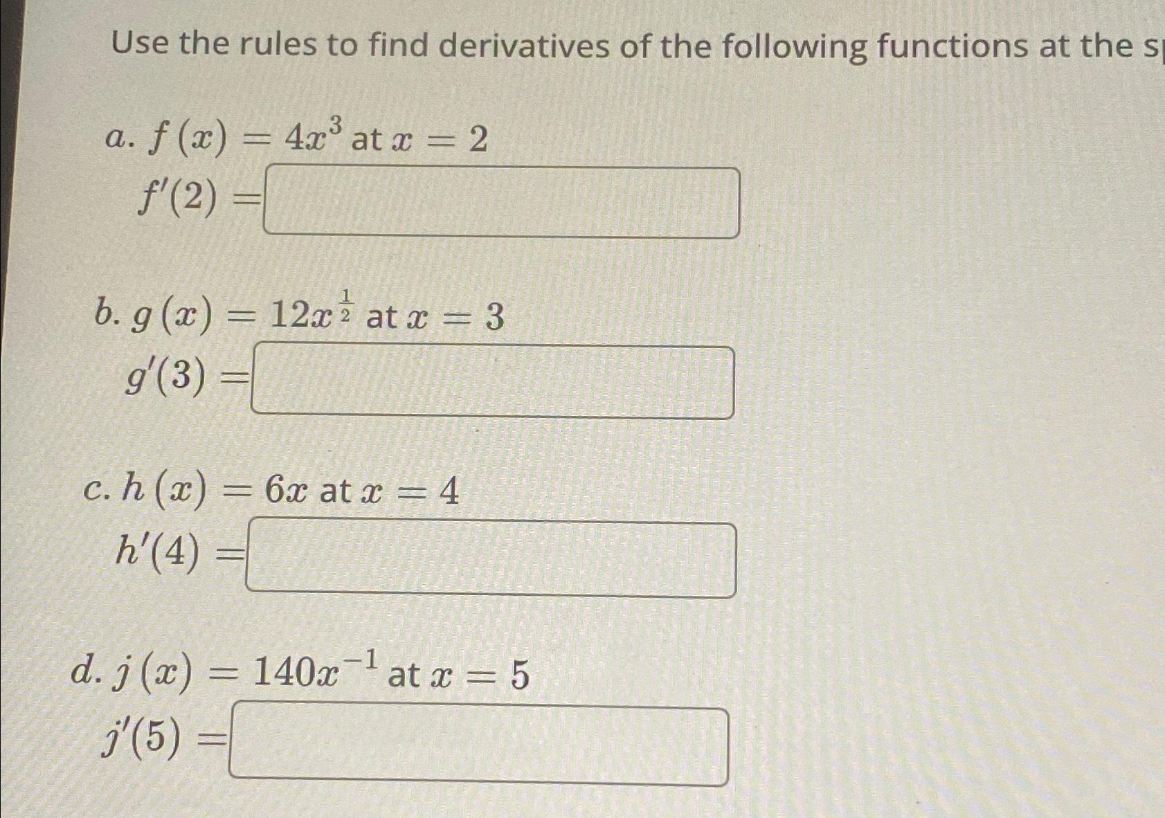 Use the rules to find derivatives of the following | Chegg.com