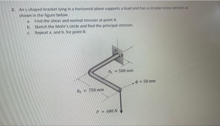 Solved 2. An L-shaped bracket lying in a horizontal plane | Chegg.com