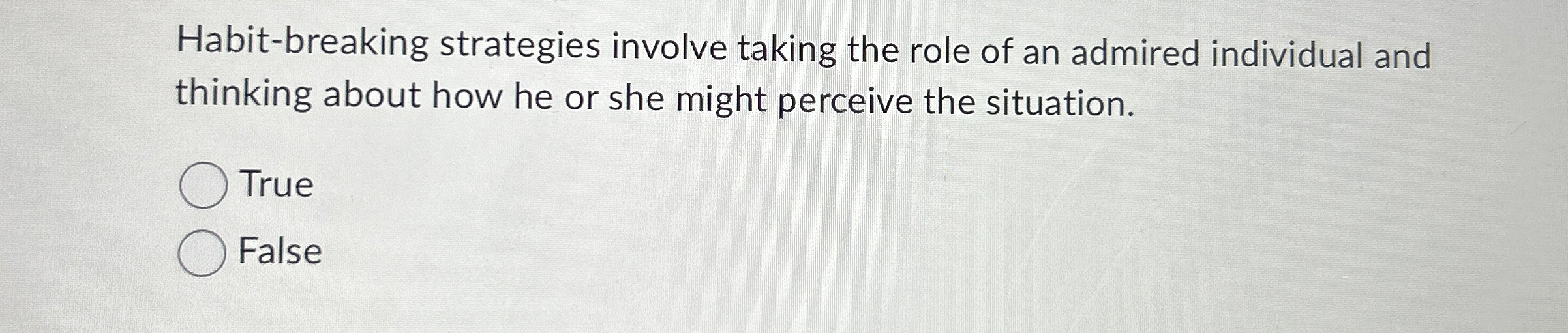 Solved Habit-breaking strategies involve taking the role of | Chegg.com