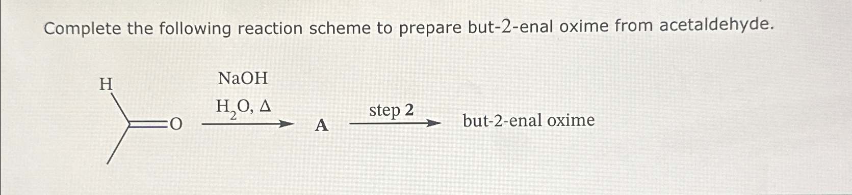Solved Complete the following reaction scheme to prepare | Chegg.com
