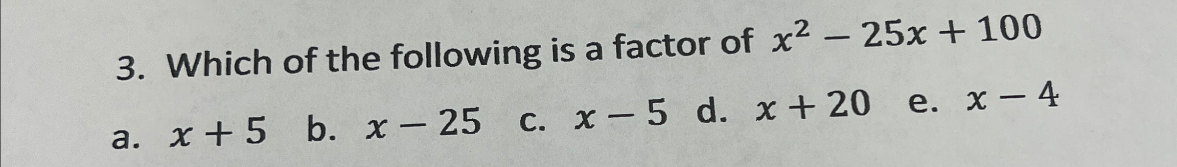 Solved Which of the following is a factor of | Chegg.com