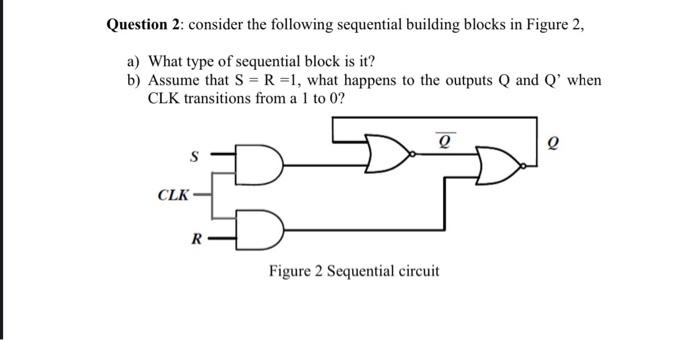 Solved Question 2: consider the following sequential | Chegg.com