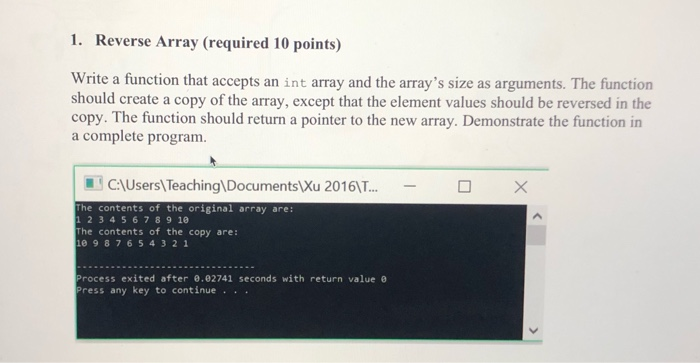 Solved 1. Reverse Array (required 10 points) Write a | Chegg.com