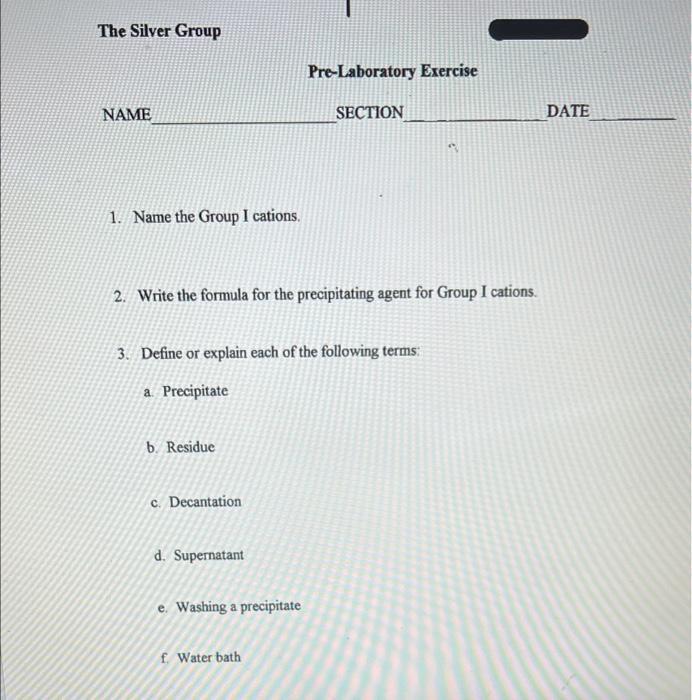 Solved The Silver Group NAME 1. Name the Group I cations. 2. | Chegg.com