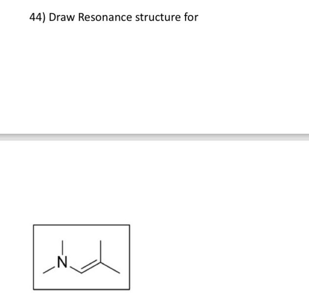 Solved Draw Resonance structure for | Chegg.com