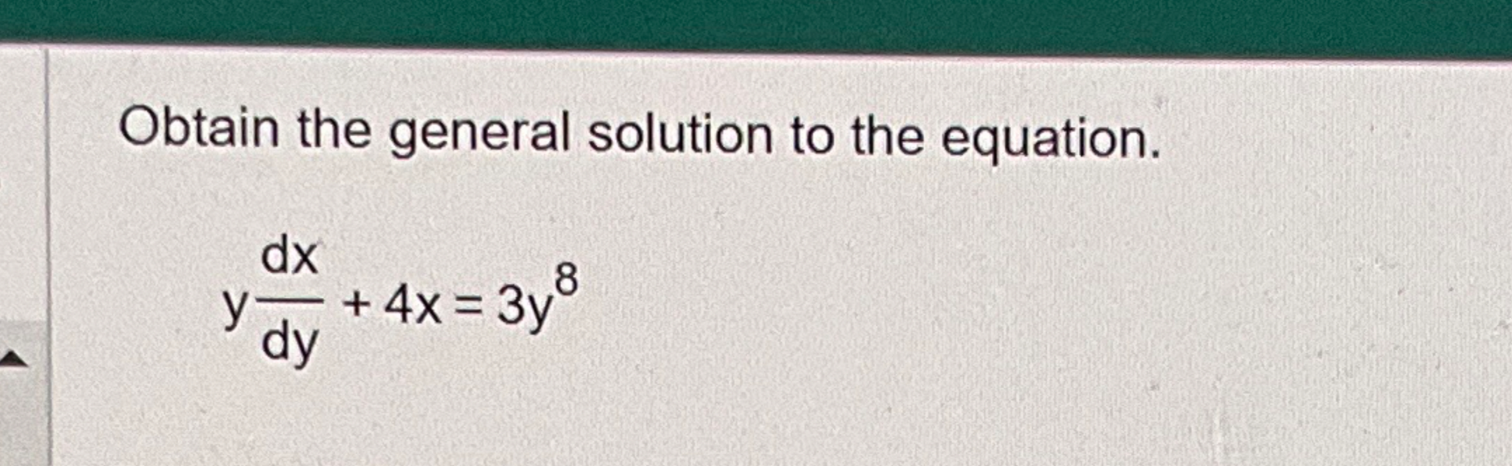 Solved Obtain the general solution to the | Chegg.com