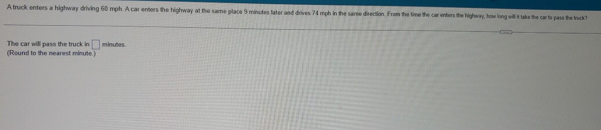 Solved The car will pass the truck in minutes. (Round to the | Chegg.com