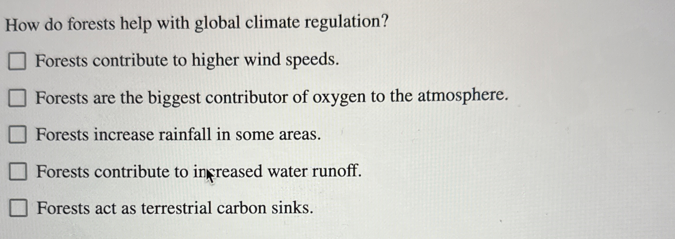 Solved How do forests help with global climate | Chegg.com