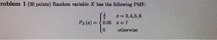 Solved roblem 1 (20 points) Random variable X has the | Chegg.com