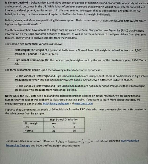 Solved Is Biology Destiny? Dalton, Nicole, and Maya are part | Chegg.com