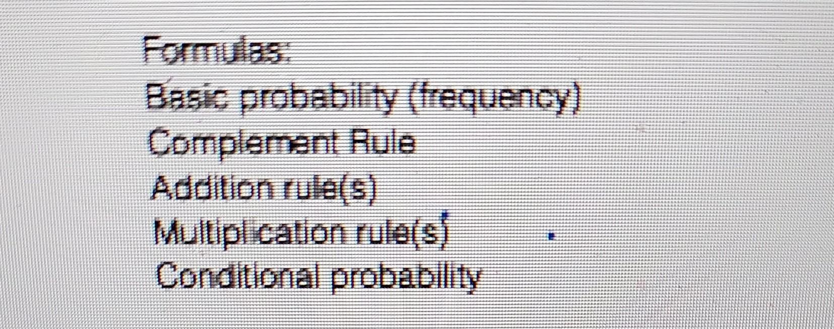 Solved Formulag: Basic probability (frequency) Complemant | Chegg.com