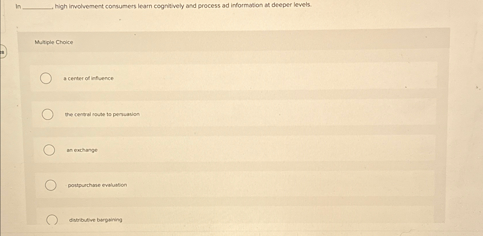 Solved In high involvement consumers learn cognitively and | Chegg.com