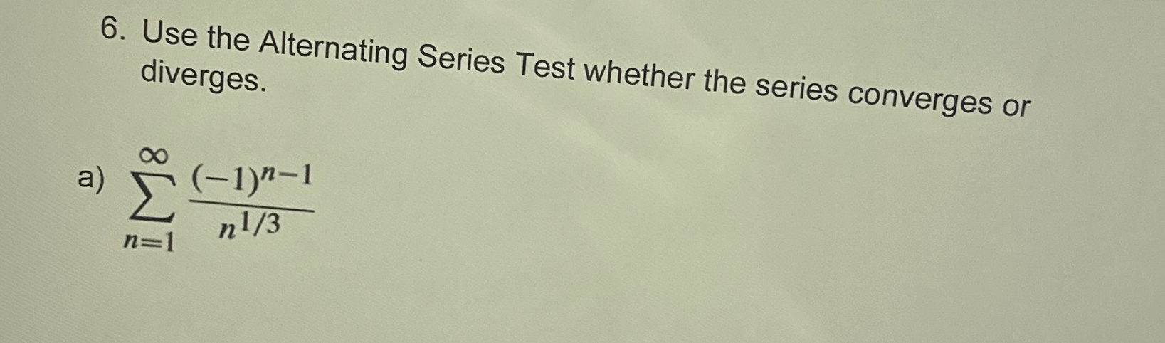 Solved Use the Alternating Series Test whether the series | Chegg.com