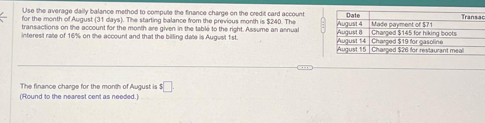 Solved Use the average daily balance method to compute the | Chegg.com