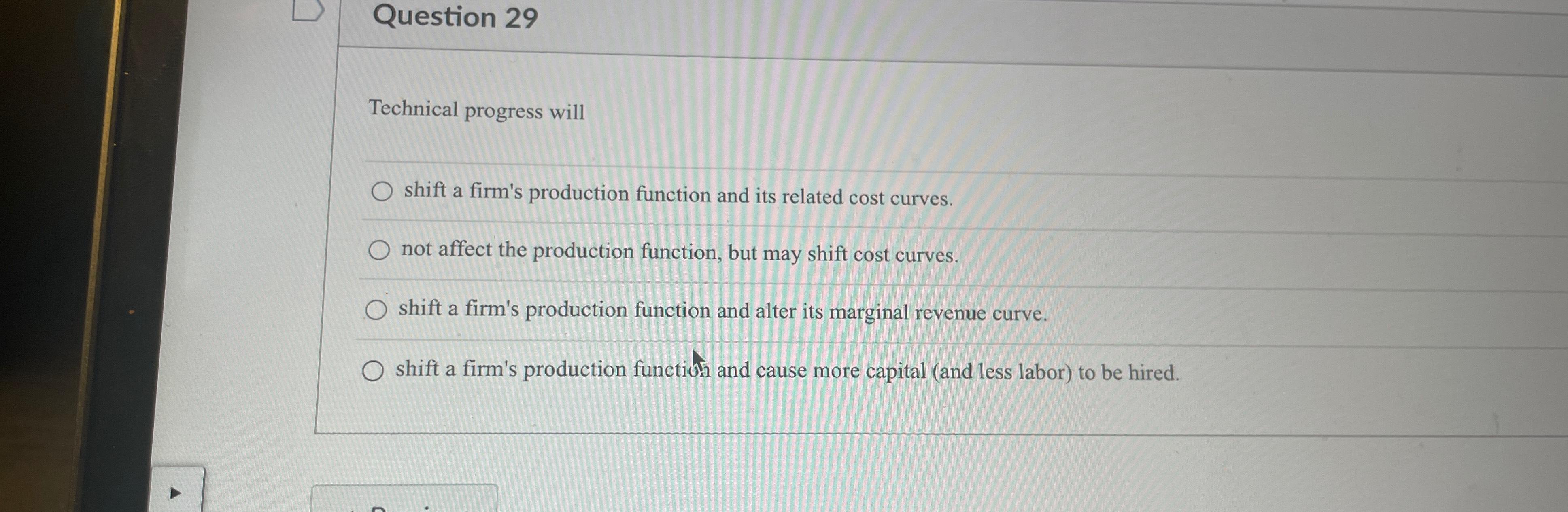 Solved Question 29Technical progress willshift a firm's | Chegg.com