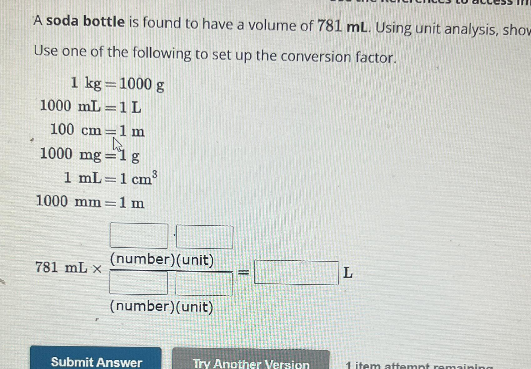 Solved A soda bottle is found to have a volume of 781mL. | Chegg.com
