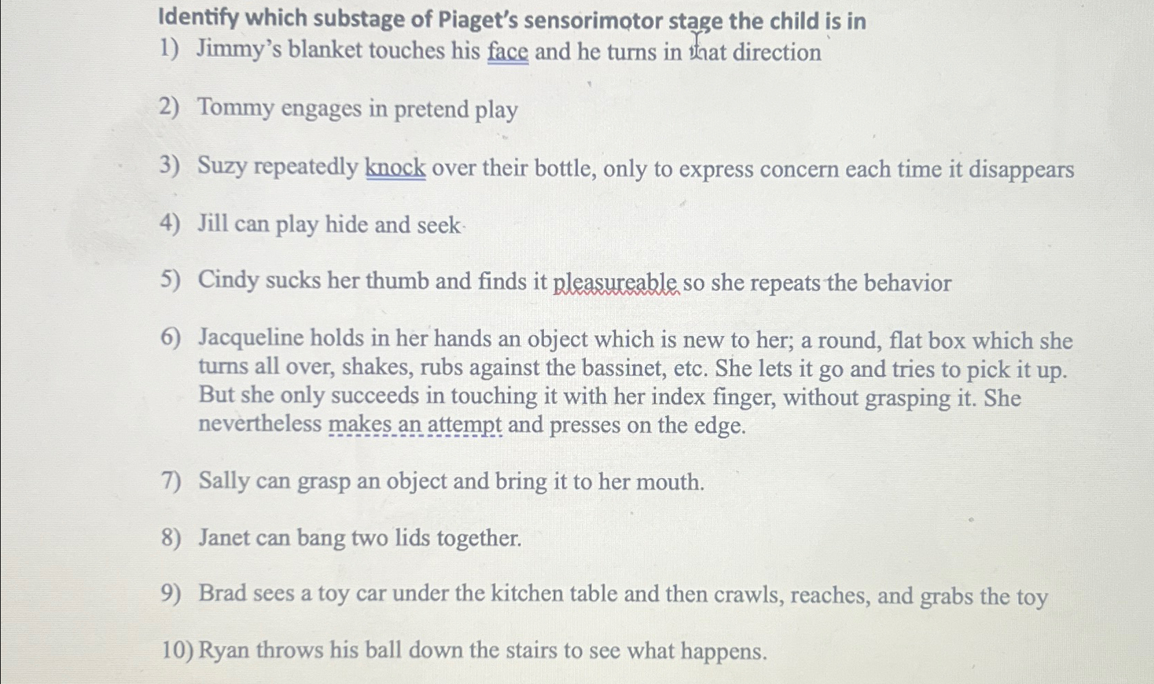 Solved Identify which substage of Piaget's sensorimotor | Chegg.com