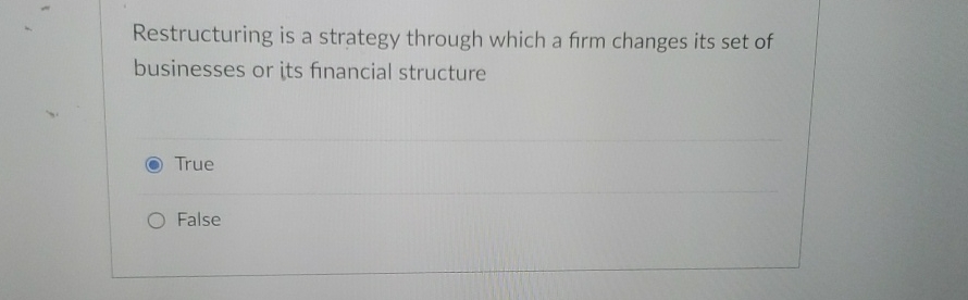 Solved Restructuring is a strategy through which a firm | Chegg.com