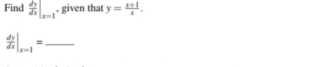 Solved Find dydx|x|=1, ﻿given that y=x+1x.dydx|x|=1= | Chegg.com