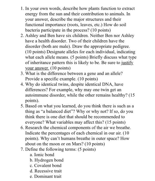 Solved 1. In your own words, describe how plants function to | Chegg.com