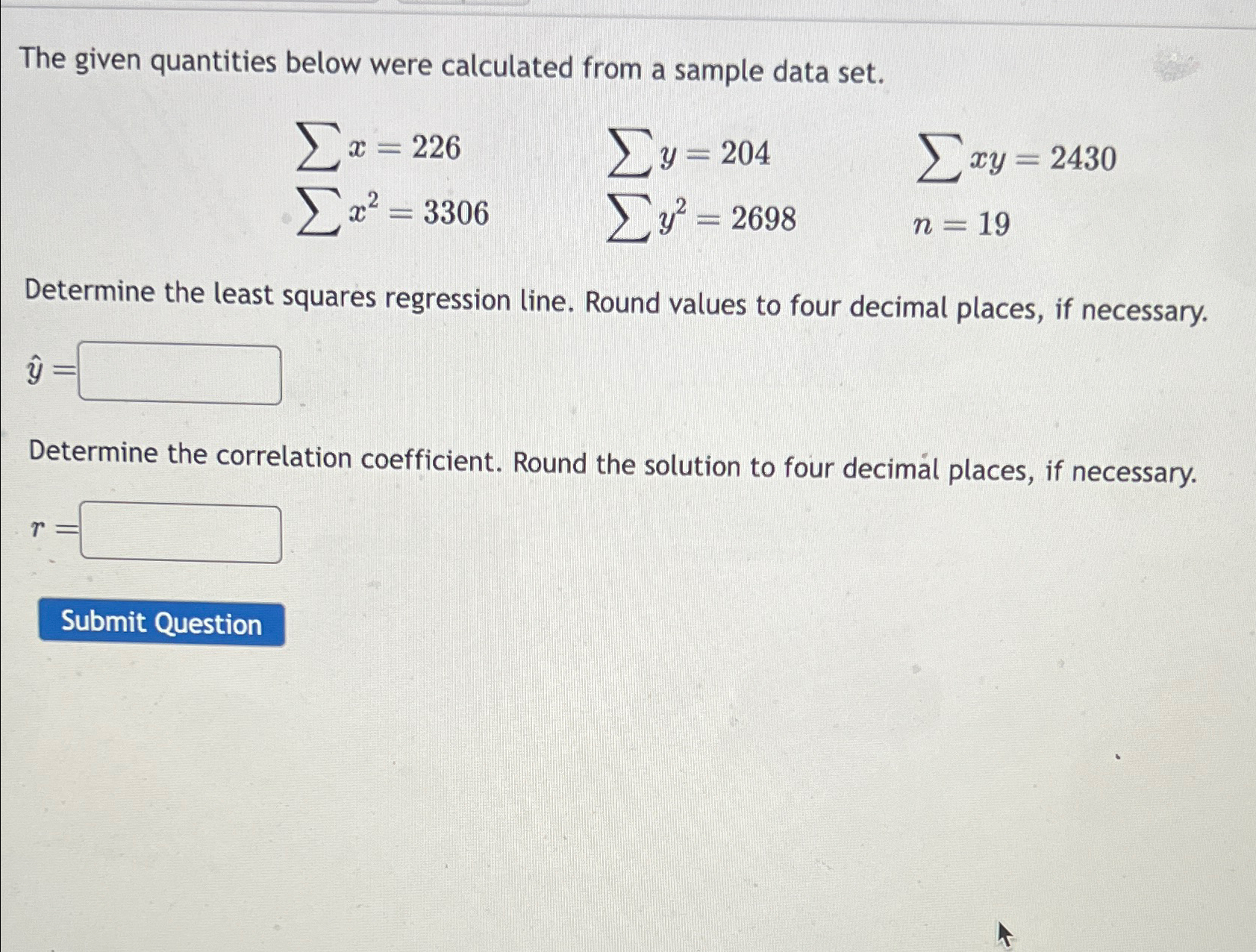 The given quantities below were calculated from a | Chegg.com