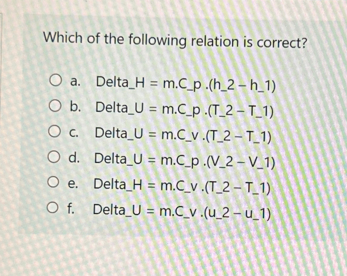 Solved Which of the following relation is correct?a. | Chegg.com