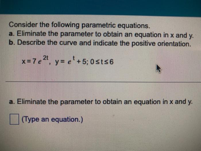 Solved Consider the following parametric equations. a. | Chegg.com