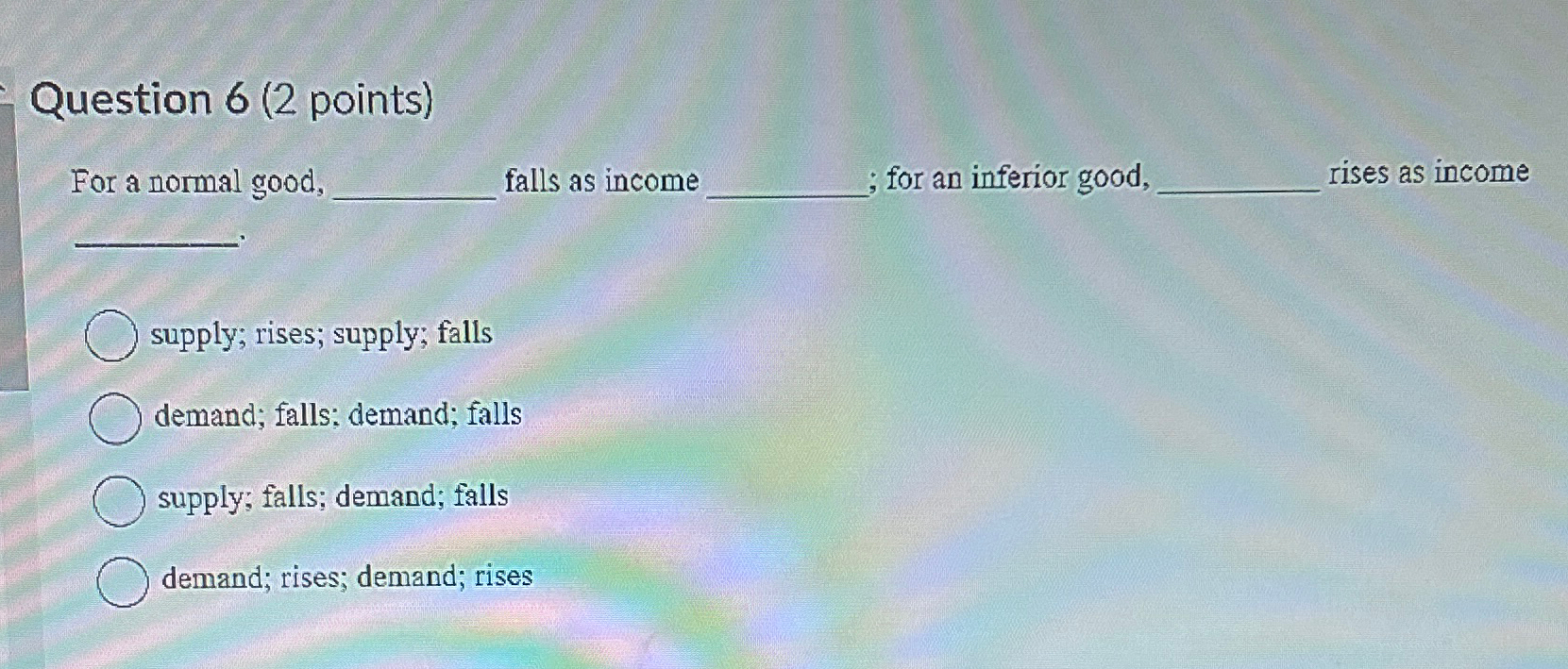 Solved Question 6 (2 ﻿points)For a normal good, falls as | Chegg.com
