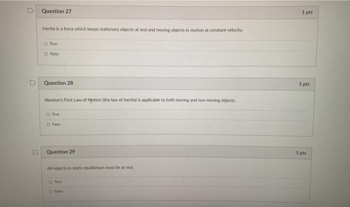 Solved D Question 27 1 pts Inertia is a force which keeps | Chegg.com