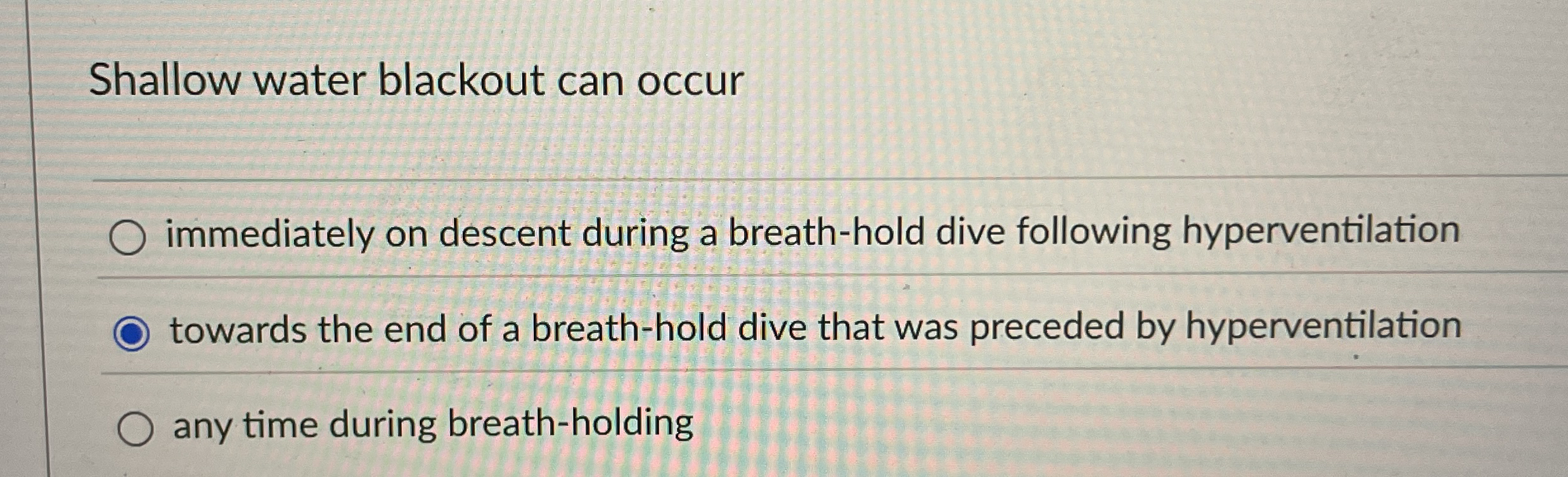 Solved Shallow water blackout can occurimmediately on | Chegg.com