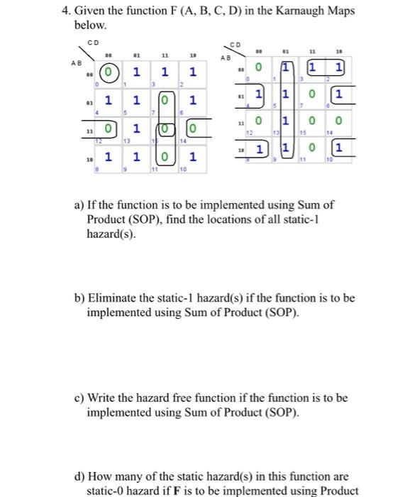 Solved 4. Given the function F(A,B,C,D) in the Karnaugh Maps | Chegg.com