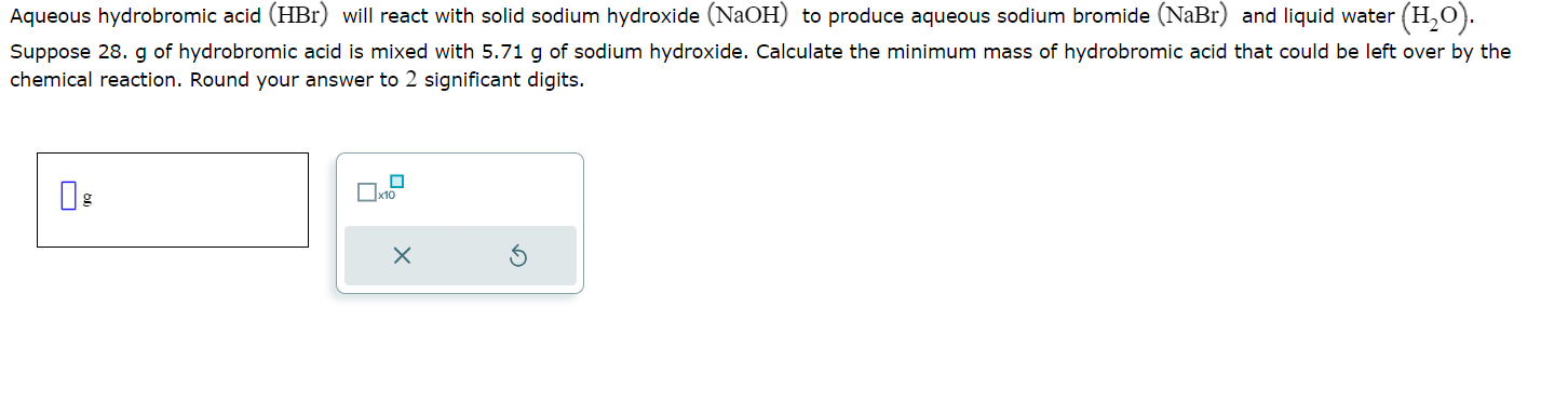 Solved 37.1Aqueous hydrobromic acid (HBr) ﻿will react with | Chegg.com