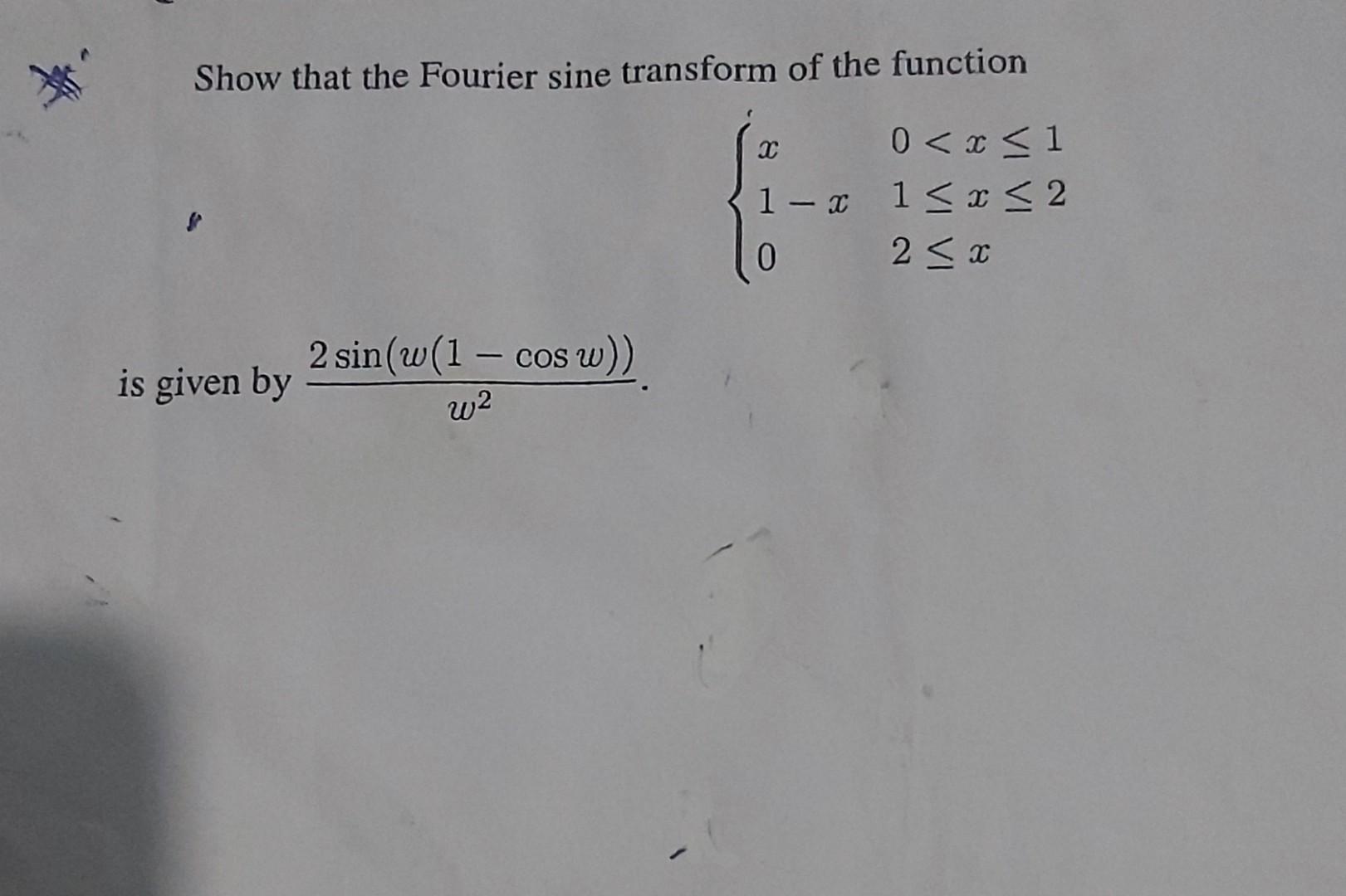 Solved Show that the Fourier sine transform of the function | Chegg.com