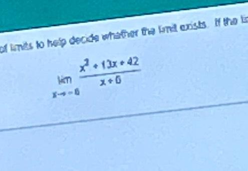 Solved limx→-6x2+13x+42x+1 | Chegg.com