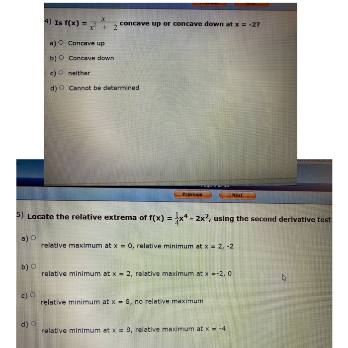 Solved 4) Is f(x) = concave up or concave down at x = -2? + | Chegg.com