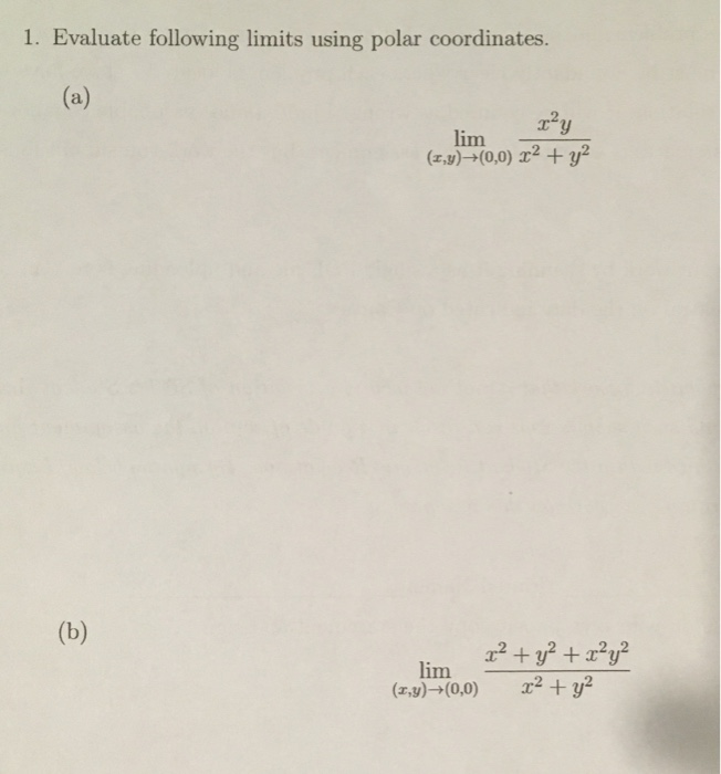 Solved 1. Evaluate following limits using polar coordinates. | Chegg.com