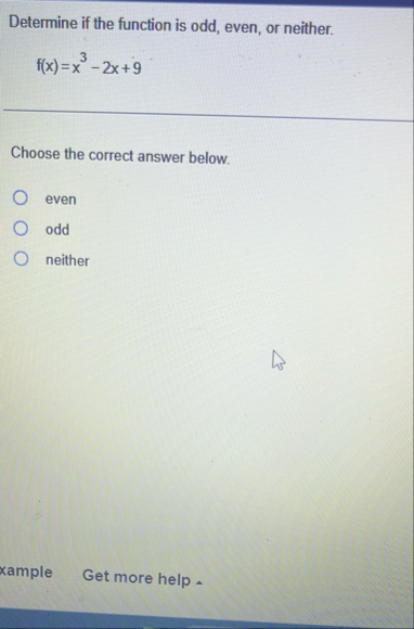 Solved Determine if the function is odd, even, or | Chegg.com